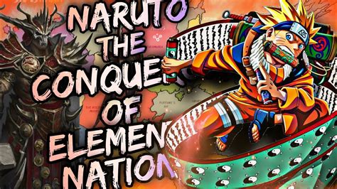 What If Naruto Conquered The Elemental Nation Part 1 Youtube