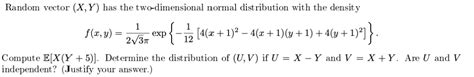 Solved Random Vector Xy Has The Two Dimensional Normal