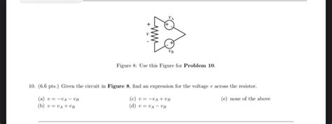 Solved Figure 8 Use This Figure For Problem 10 10 6 6 Chegg Com