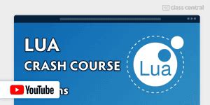 Best Lua Courses To Take In Fast And Lightweight Class Central