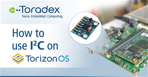 Toradex On Linkedin Torizonos Torizon I2c I2cinterface