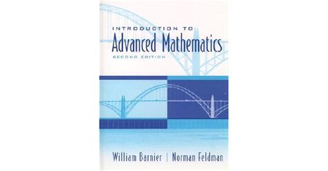 Introduction To Advanced Mathematics By William J Barnier
