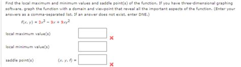 Solved Find The Local Maximum And Minimum Values And Saddle