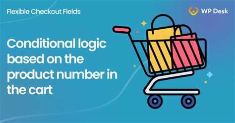 conditional logic based on the number of products in the cart