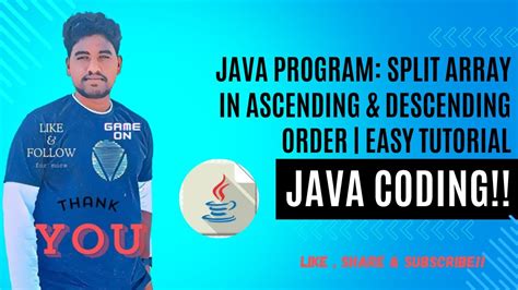 Java Program Split Array In Ascending And Descending Order Easy Tutorial Youtube