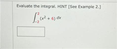 Solved Evaluate The Integral HINT See Example Chegg