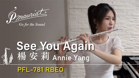 【經典歌曲 Vol 29】see You Again Annie Yang 楊安莉 長笛琴人 P Mauriat 保爾‧莫莉亞