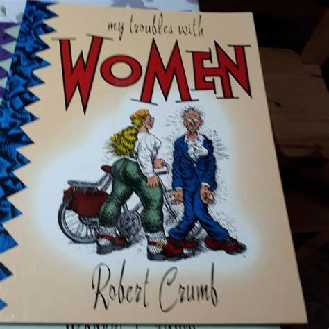 Rcrumbs My Troubles With Women Robert Crumb Knockabout Comics 2000 Graphic £1978 Picclick Uk