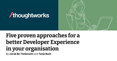 Five Proven Approaches For A Better Developer Experience In Your Organisation Thoughtworks