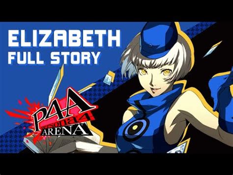 Persona Arena Elizabeth Full Story All Cutscenes English Dub P Hd Youtube