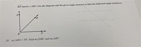 Vector Bd Bisects ∠ Abc Use The Diagram And The Given Angle Measure To Find The Indicated [math]