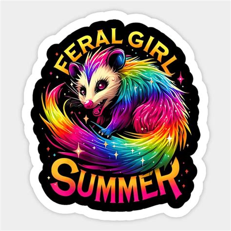 Feral Girl Summer Funny Feral Girl Summer Sticker Teepublic