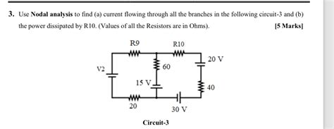 Solved Use Nodal Analysis To Find A The Current Flowing Through