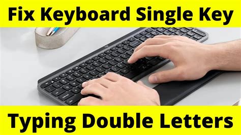 Keyboard Double Typing Some Letters at Keith Maxey blog