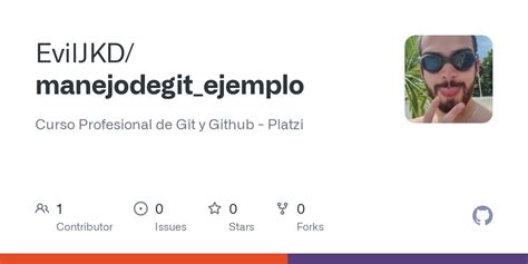GitHub EvilJKD Manejodegit Ejemplo Curso Profesional De Git Y Github Platzi