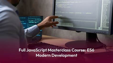 Full Javascript Masterclass Course Es6 Modern Development Academy Of