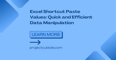 Excel Shortcut Paste Values Quick And Efficient Data Manipulation In 5 Steps