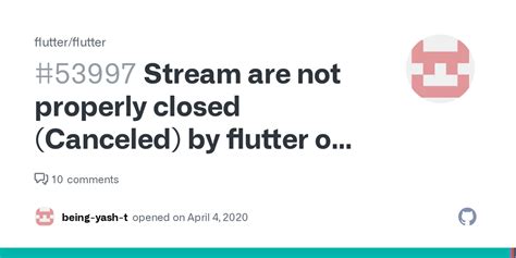 Stream Are Not Properly Closed Canceled By Flutter On Initial Route Issue Flutter