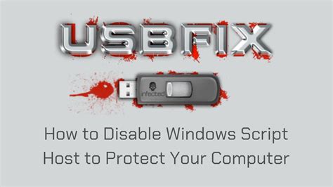 How To Disable Windows Script Host To Protect Your Computer