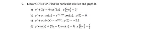 Solved Linear Odes Ivp Find The Particular Solution And