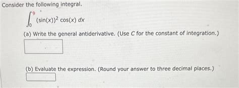 Solved Consider The Following Integral Sin X Cos X Dx Chegg