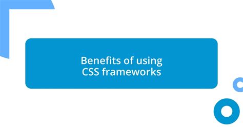 My Experience With Modern Css Frameworks • John