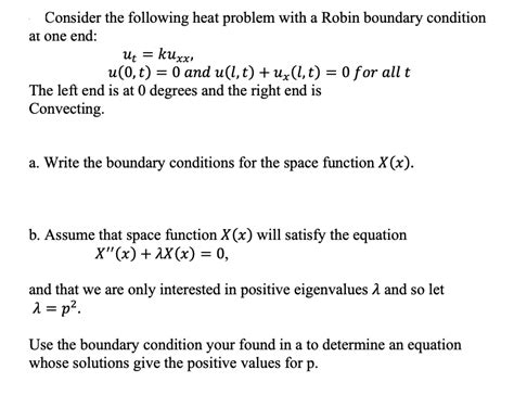 solved consider the following heat problem with a robin