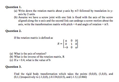 Question 1 A Write Down The Rotation Matrix About Chegg Com