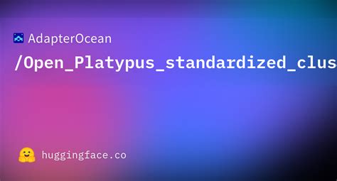 Adapterocean Open Platypus Standardized Cluster 2 Alpaca · Datasets At Hugging Face