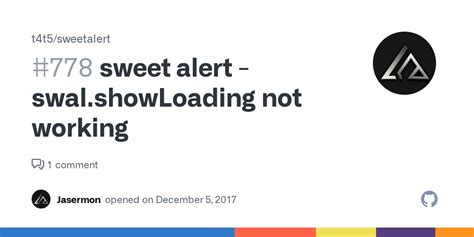 sweet alert swal showloading not working · issue 778 · t4t5