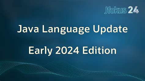 Java Language Update Early 2024 Edition Youtube