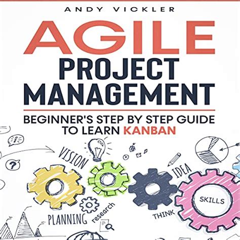Agile Project Management A Step By Step Guide To