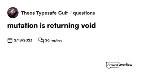 Mutation Is Returning Void Theos Typesafe Cult