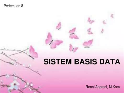 PPT SISTEM BASIS DATA PowerPoint Presentation Free Download ID 6289838