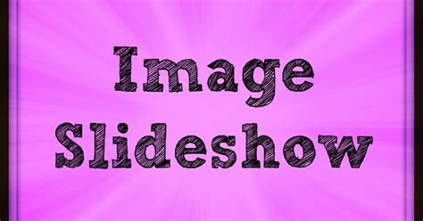 How To Create An Image Slideshow Add Image Slideshow In Blogger Post Reviewed