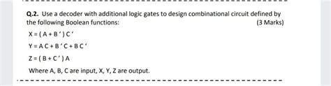 Solved Q Use A Decoder With Additional Logic Gates To Chegg