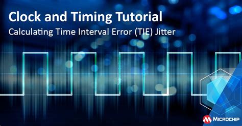 Microchip Technology Inc On Linkedin Clocks Timing Timeintervalerror Jitter