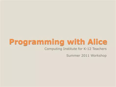 Ppt Programming With Alice Powerpoint Presentation Free Download Id5446955