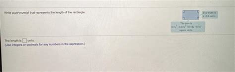 Solved Write A Polynomial That Represents The Length Of The