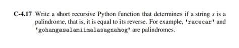 Solved C 417 Write A Short Recursive Python Function That