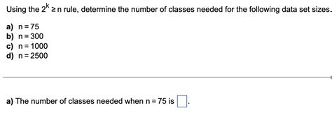 Solved Using The 2k≥n Rule Determine The Number Of Classes