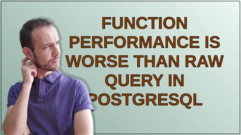dba function performance is worse than raw query in postgresql youtube