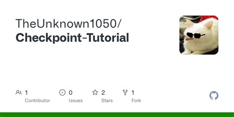 GitHub TheUnknown1050 Checkpoint Tutorial
