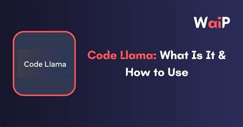 Code Llama What Is It And How To Use Wide Ai Prompts