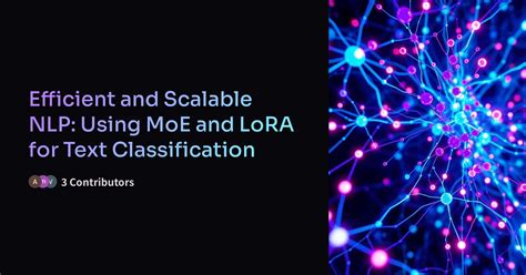Efficient And Scalable Nlp Using Moe And Lora For Text Classification