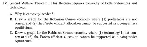 Solved V Second Welfare Theorem This Theorem Requires