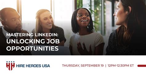 Mastering Linkedin Unlocking Job Opportunities Hire Heroes Usa
