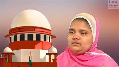 Bilkis Bano Case Sc To Deliver Verdict On Pleas Against Remission