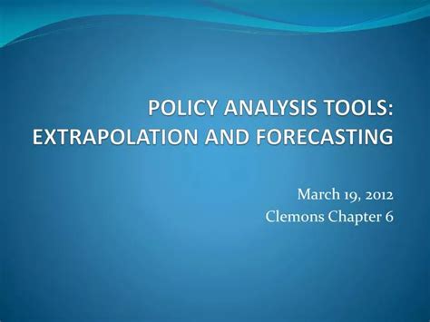 Ppt Policy Analysis Tools Extrapolation And Forecasting Powerpoint Ppt Policy Analysis Tools Extrapolation And Forecasting Powerpoint