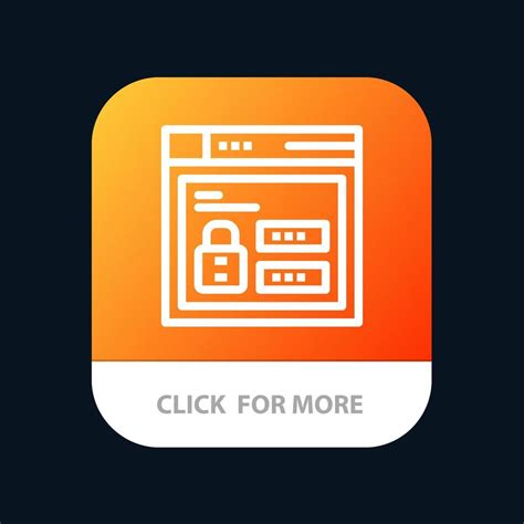 Browser Web Lock Code Mobile App Button Android And Ios Line Version